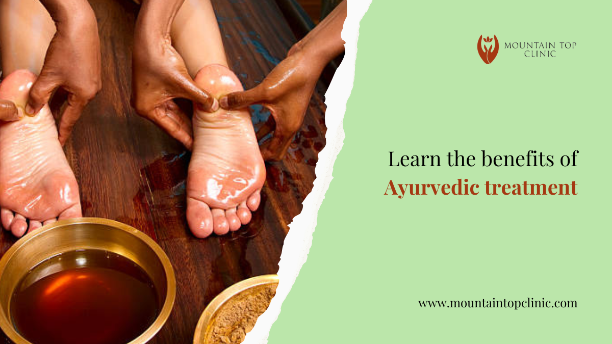 Learn The Benefits Of Ayurvedic Treatment Learn The Benefits Of Ayurvedic Treatment