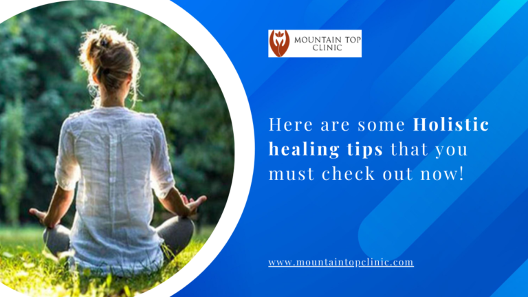 Here Are Some Holistic Healing Tips That You Must Check Out Now!